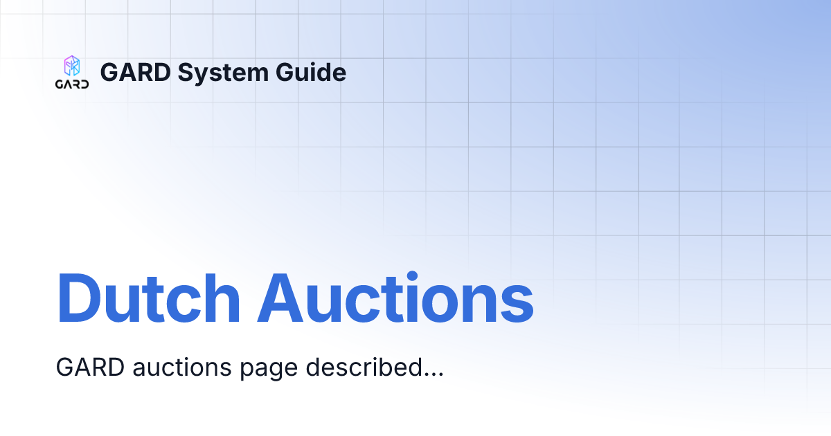 Dutch Auctions | GARD System Guide